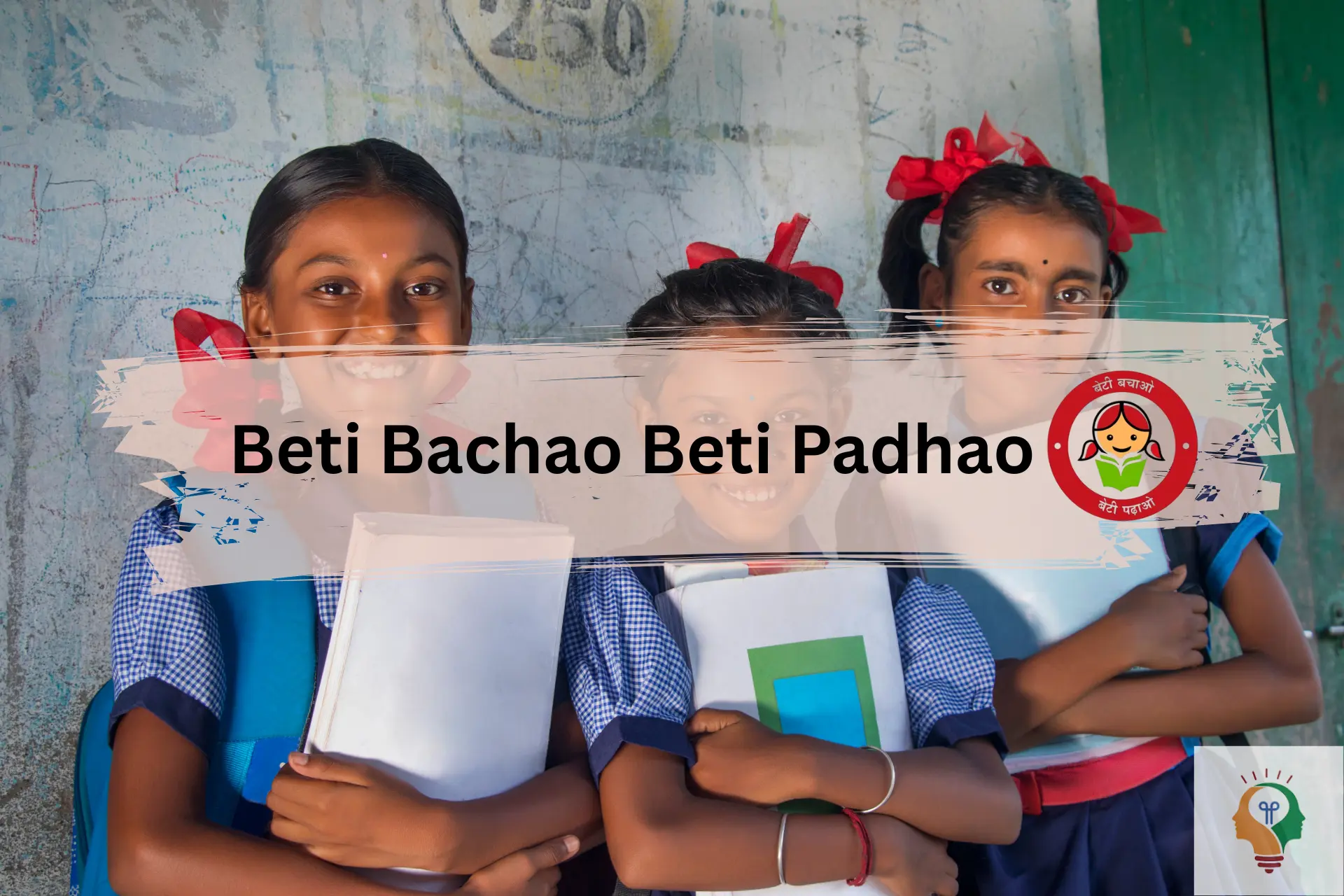 Beti Bachao Beti Padhao (BBBP) Scheme (बेटी बचाओ बेटी पढ़ाओ): Saving ...