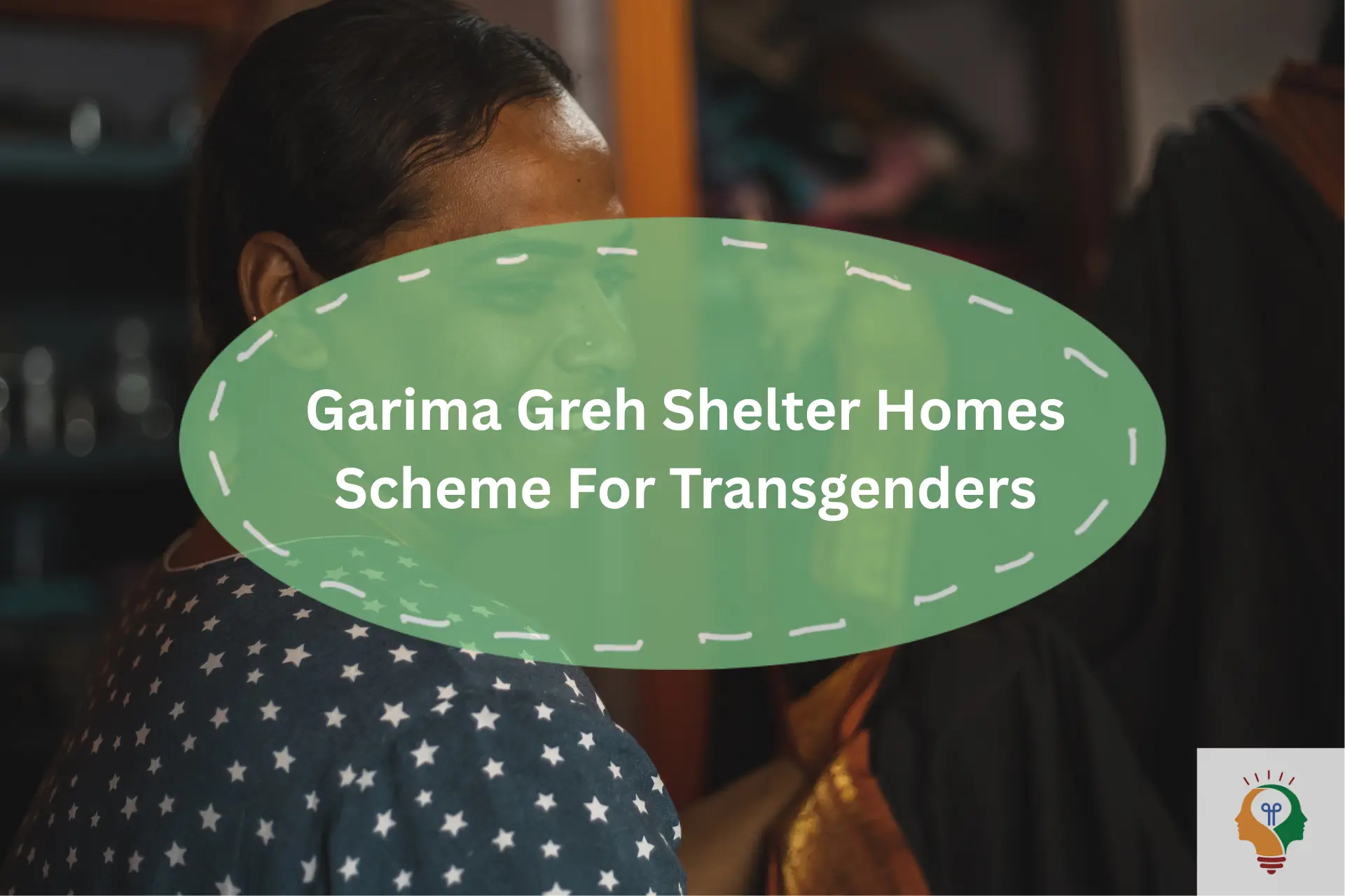 Garima Greh Shelter Homes Scheme For Transgenders | Eligibility and ...