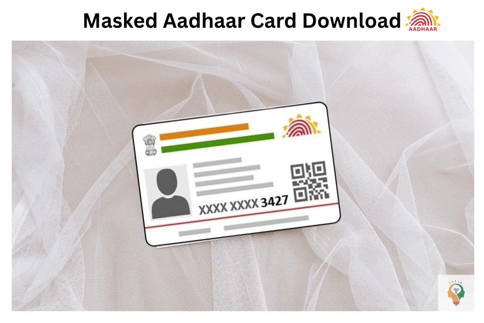Masked Aadhaar Card Download: A Comprehensive Guide