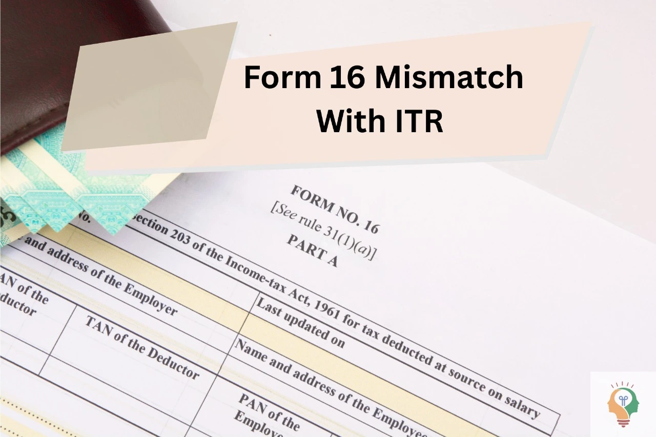 Form 16 Mismatch with ITR? Here's What To Do