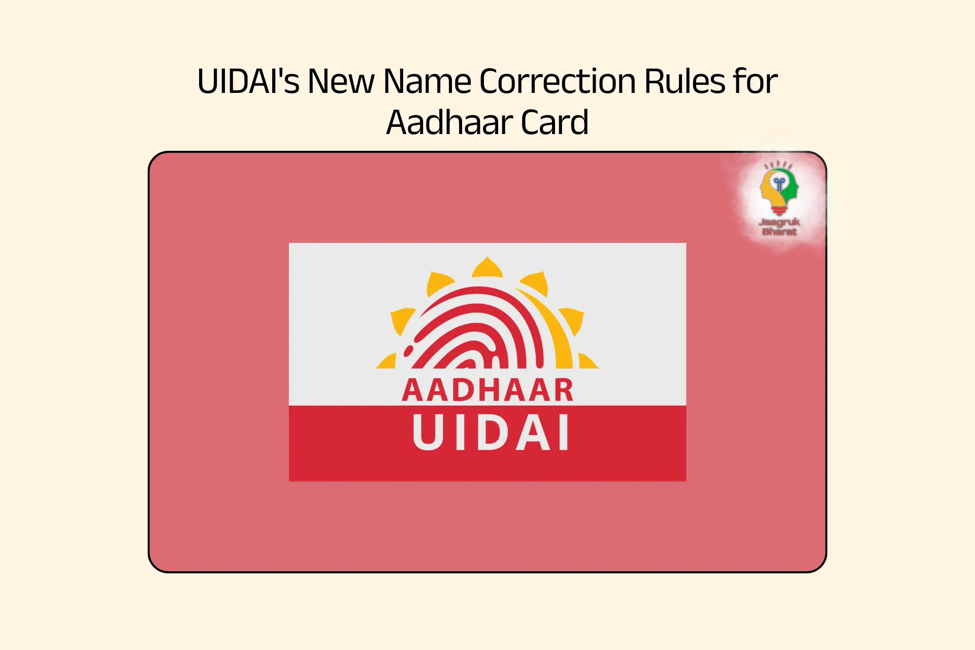 UIDAI's New Name Correction Rules for Aadhaar Card: What You Need to Know?