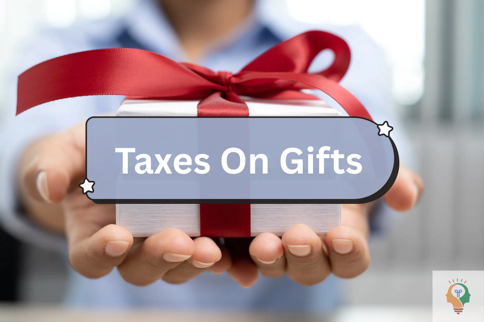Do You Have To Pay Taxes on Gifts?