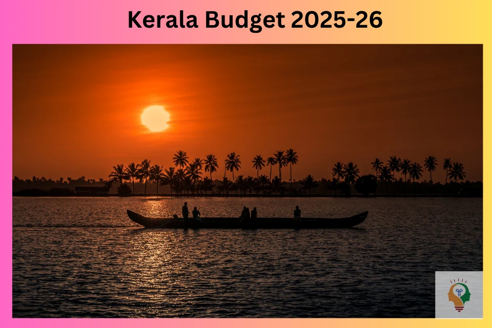 Kerala Budget 2025-26: Balancing Fiscal Constraints With Development ...