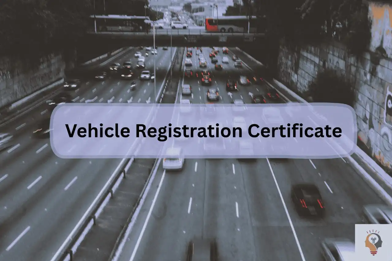 A Detailed Guide On The Vehicle Registration Certificate
