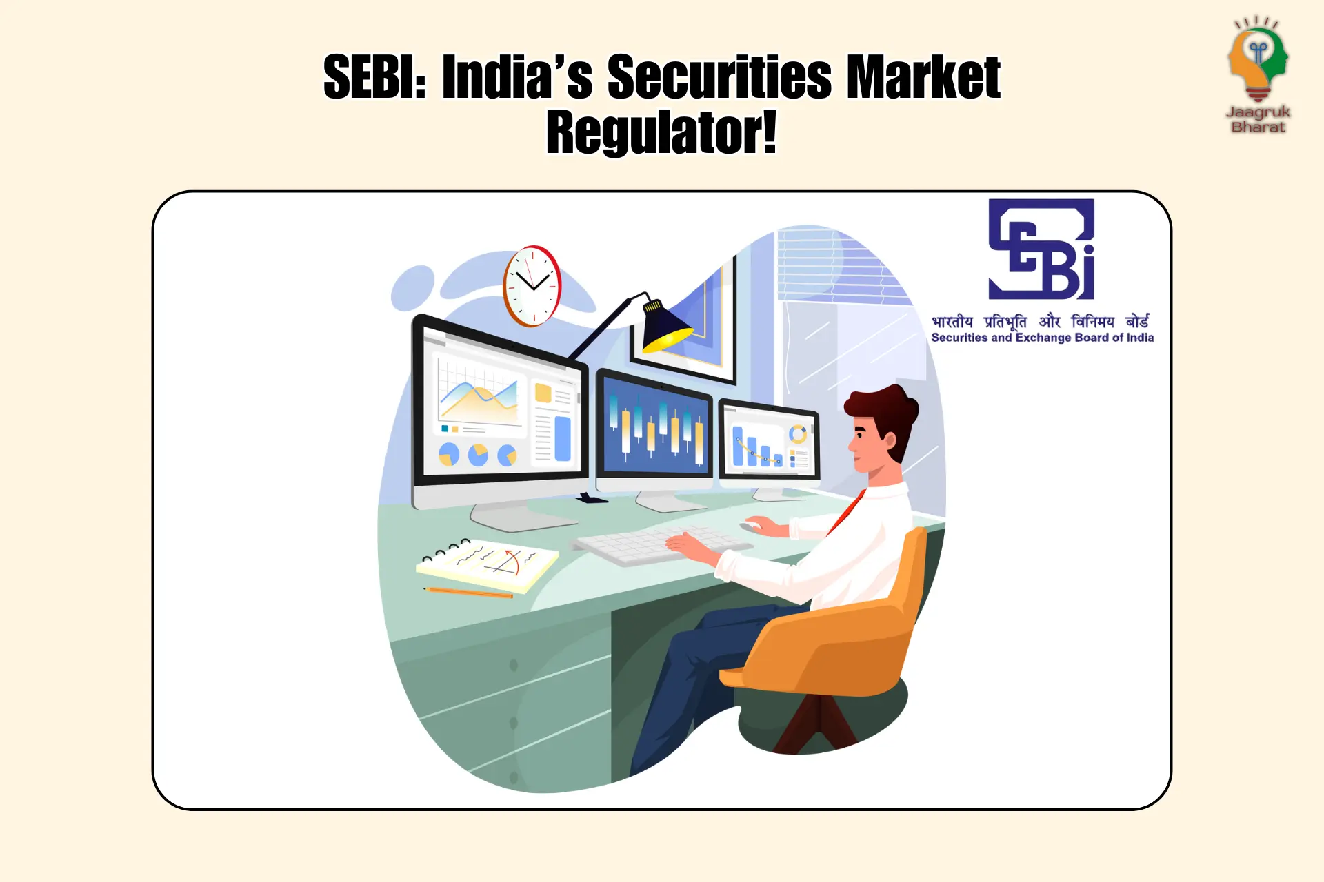 Understanding SEBI: India’s Securities Market Regulator!